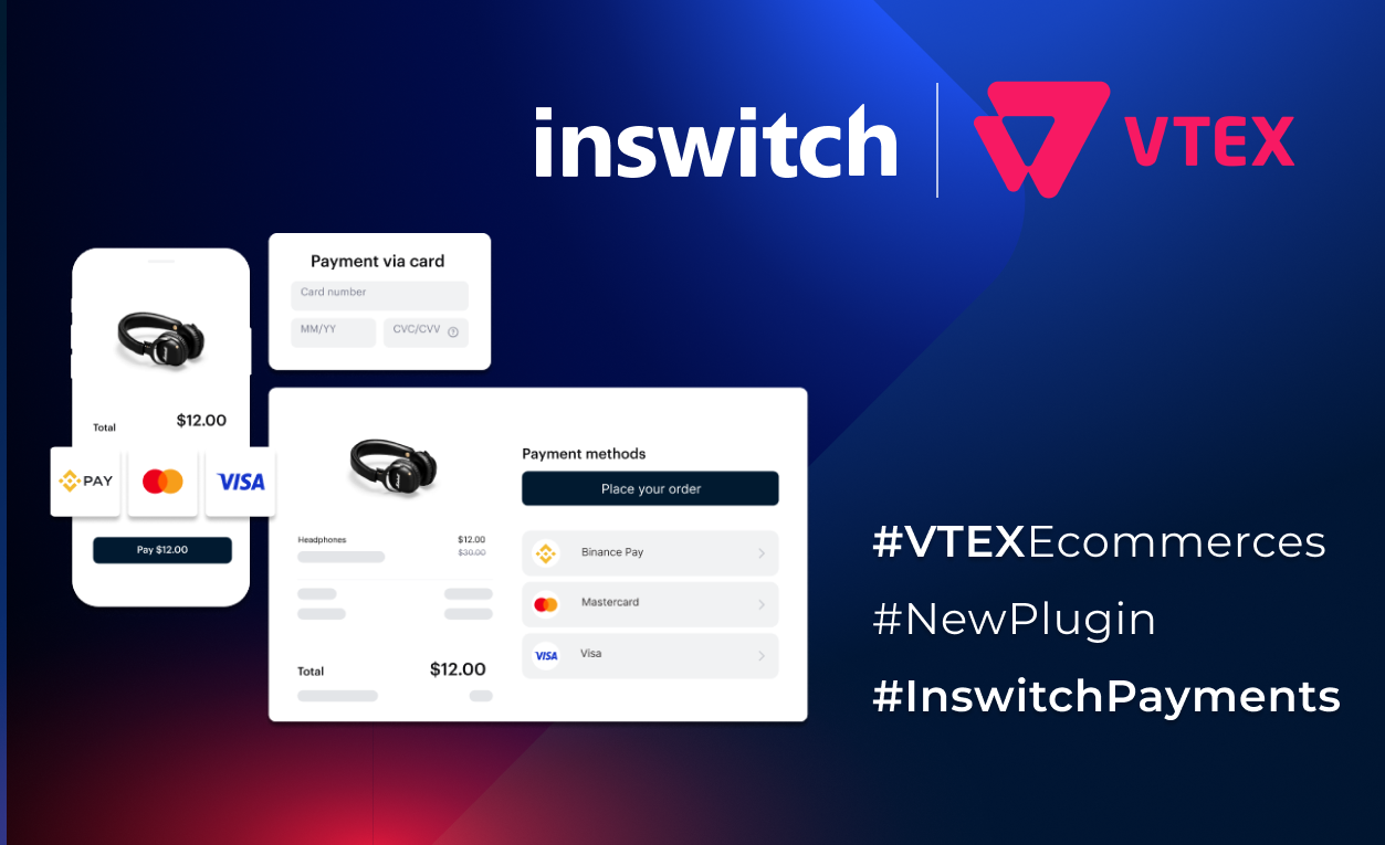 Inswitch Blog - Inswitch partners with VTEX and expands the payments offer for over 3,200 companies.